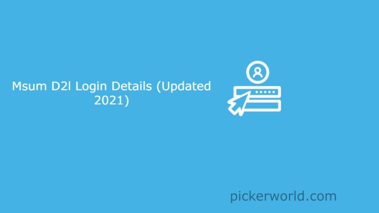 Msum D2l Login Details (Updated 2021)