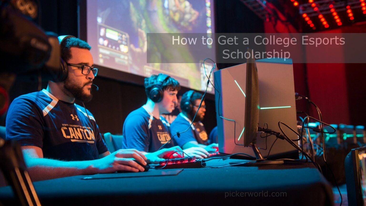 How To Get A College Esports Scholarship